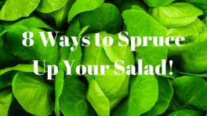 8 Ways to Spruce Up Your Salad – Sunshine & Seasoning